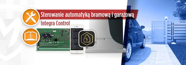 Steruj automatyką bramową z poziomu aplikacji Satel Integra Control ...