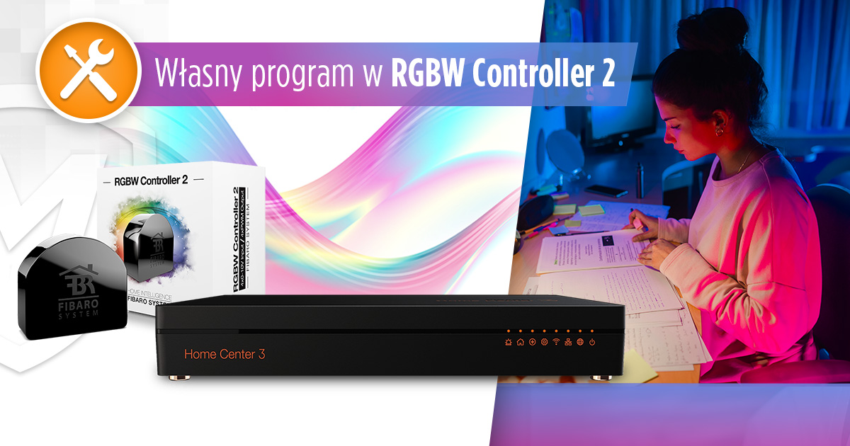 Jak stworzyć własny program do RGBW Controller 2? - Wsparcie Montersi