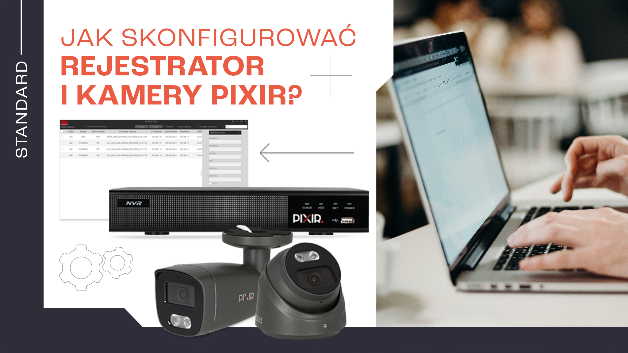 #1 Konfiguracja rejestratora PIXIR Ai – adresacja urządzeń, dodawanie ...