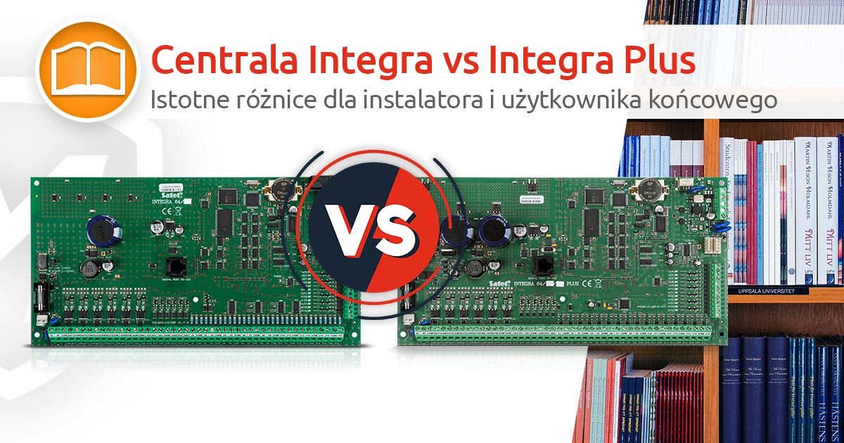 Jakie są różnice w centralach serii Integra a Integra Plus? - Wsparcie ...