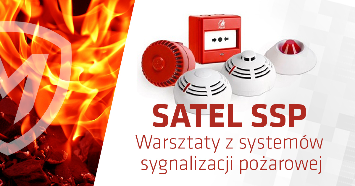 Podstawy systemów sygnalizacji pożarowej (SSP) SATEL Podstawy systemów sygnalizacji pożarowej (SSP) SATEL